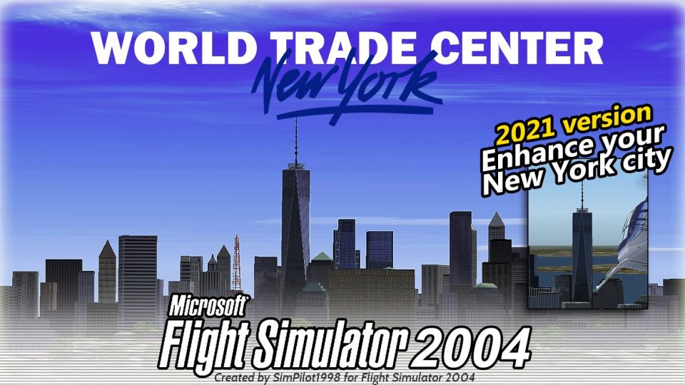World Trade Center (2021) Scenery for FS2004