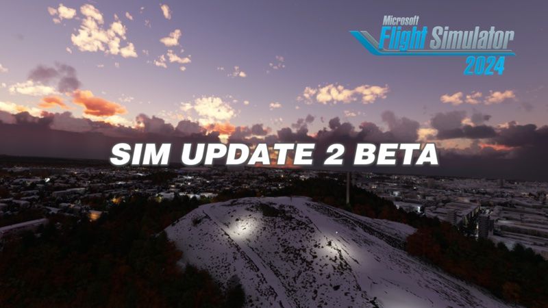 Microsoft Flight Simulator 2024 Sim Update 2 (1.4.20.0) Available Now